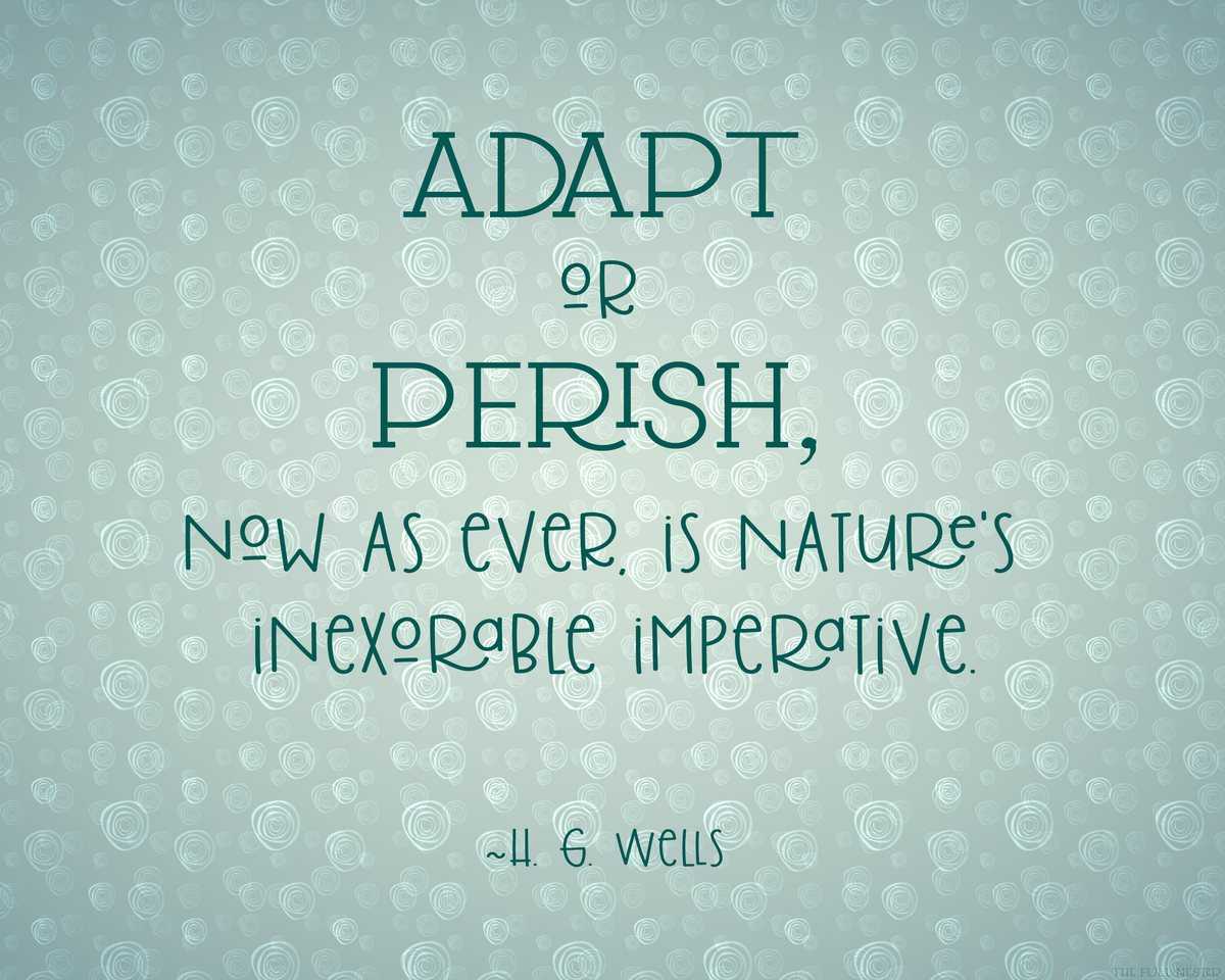 Adapt or Perish printable – The Full Nester Printables