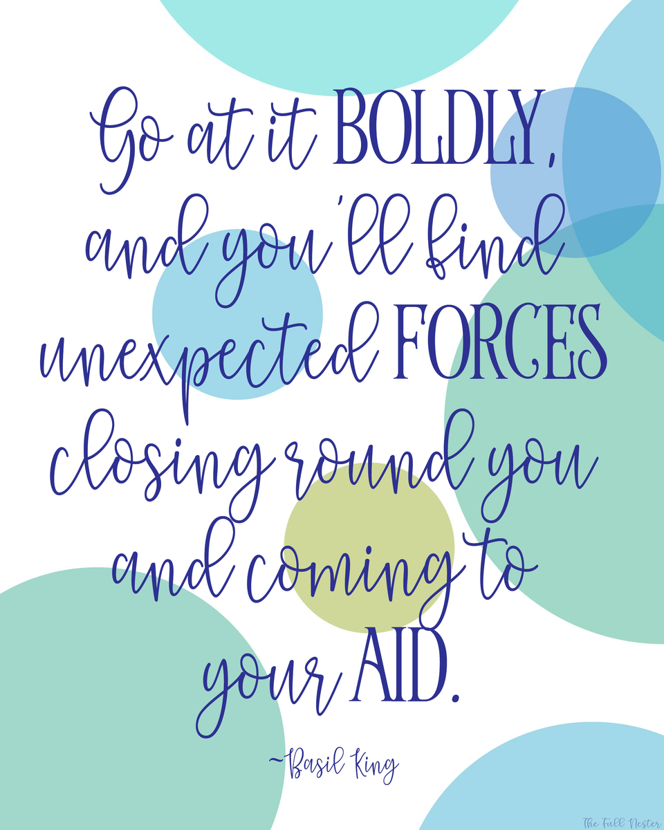 Go At It Boldly printable – The Full Nester Printables