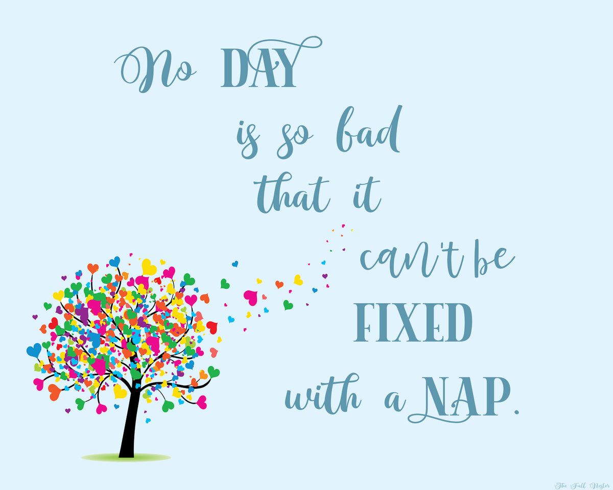 No Day Is So Bad printable – The Full Nester Printables